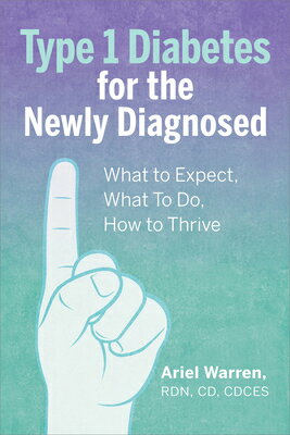 楽天ブックス: Type 1 Diabetes for the Newly Diagnosed: What to Expect, What ...