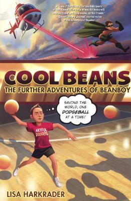 楽天ブックス: Cool Beans: The Further Adventures of Beanboy - Lisa Harkrader ...