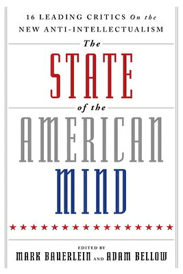 楽天ブックス: The State of the American Mind: 16 Leading Critics on the New ...
