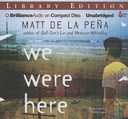 楽天ブックス: We Were Here - Matt De La Pena - 9781480524590 : 洋書