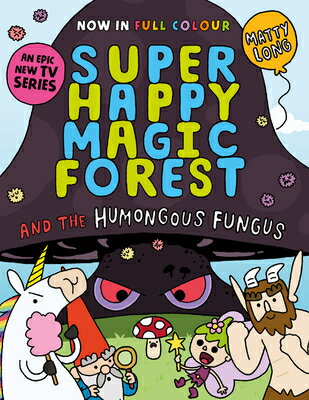 楽天ブックス: Super Happy Magic Forest and the Humungous Fungus: Volume 1 ...