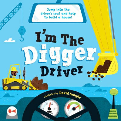 楽天ブックス: I'm the Digger Driver: Jump Into the Driver's Seat and Help ...
