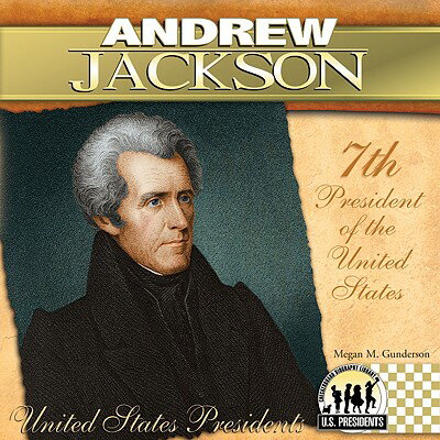 楽天ブックス: Andrew Jackson: 7th President of the United States - Megan M ...