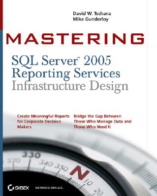 楽天ブックス: Mastering SQL Server 2005 Reporting Services Infrastructure Design - Joseph L. Jorden ...