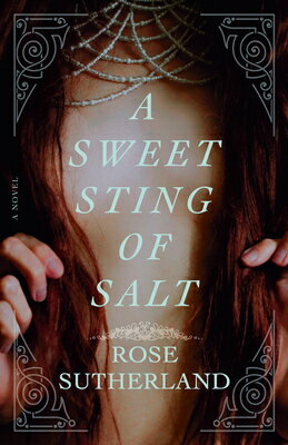 楽天ブックス: A Sweet Sting of Salt - Rose Sutherland - 9780593594599 : 洋書