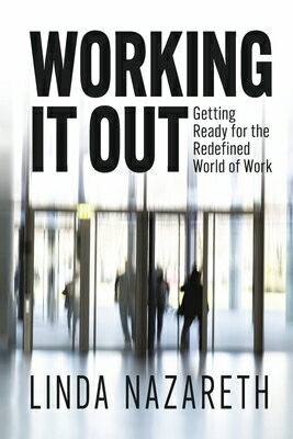 楽天ブックス: Working It Out: Getting Ready for the Redefined World of Work ...