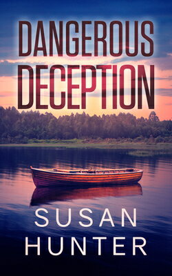 楽天ブックス: Dangerous Deception - Susan Hunter - 9781648754616 : 洋書