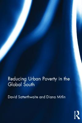 楽天ブックス: Reducing Urban Poverty in the Global South - David ...