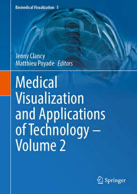 楽天ブックス: Medical Visualization and Applications of Technology ‒ Volume 2 ...