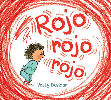 楽天ブックス: Rojo Rojo Rojo - Polly Dunbar - 9781684644629 : 洋書