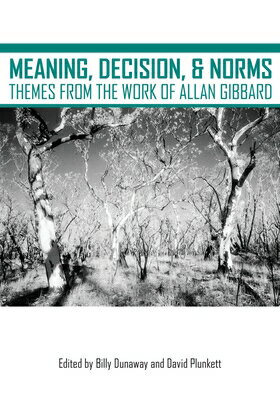 楽天ブックス: Meaning, Decision, and Norms: Themes from the Work of Allan ...