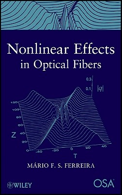 楽天ブックス: Nonlinear Effects in Optical Fibers - Mario F. S. Ferreira ...
