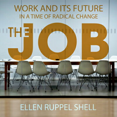 楽天ブックス: The Job: Work and Its Future in a Time of Radical Change ...