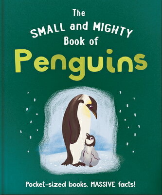 楽天ブックス: The Small and Mighty Book of Penguins: Pocket-Sized Books ...