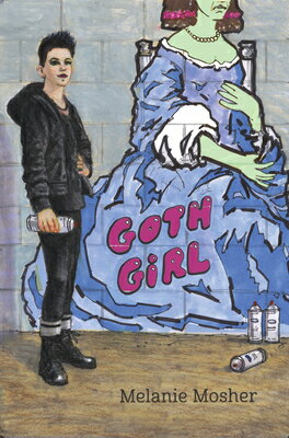 楽天ブックス: Goth Girl - Melanie Mosher - 9781771084680 : 洋書