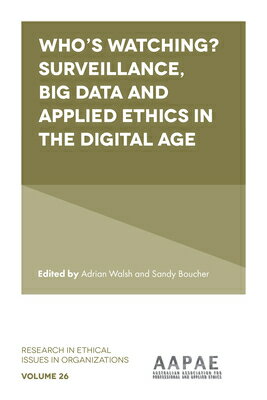 楽天ブックス: Who's Watching? Surveillance, Big Data and Applied Ethics in ...