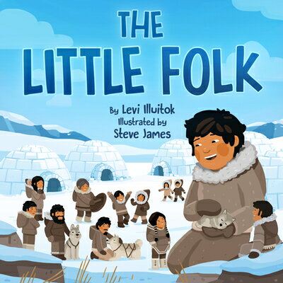 楽天ブックス: The Little Folk - Levi Illuitok - 9781772274684 : 洋書