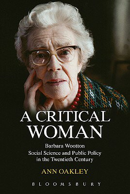 楽天ブックス: A Critical Woman: Barbara Wootton, Social Science and Public ...