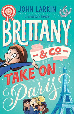 楽天ブックス: Brittany & Co. Take on Paris - John Larkin - 9781922804686 : 洋書