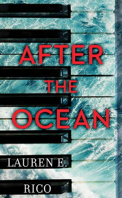 楽天ブックス: After the Ocean - Lauren E. Rico - 9798891644687 : 洋書
