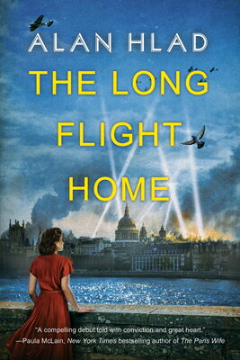 楽天ブックス: The Long Flight Home - Alan Hlad - 9781496754707 : 洋書