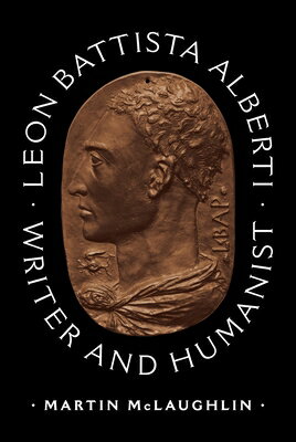 楽天ブックス: Leon Battista Alberti: Writer and Humanist - Martin McLaughlin ...