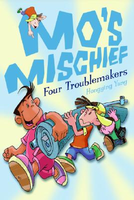 楽天ブックス: Mo's Mischief: Four Troublemakers - Hongying Yang ...