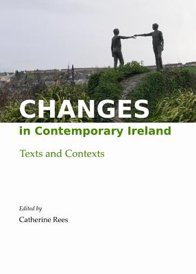 楽天ブックス: Changes in Contemporary Ireland: Texts and Contexts - Catherine ...