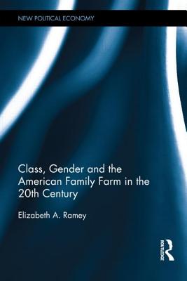 楽天ブックス: Class, Gender, and the American Family Farm in the 20th Century ...