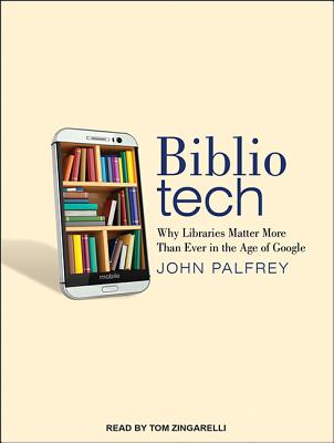 楽天ブックス: Bibliotech: Why Libraries Matter More Than Ever in the Age of ...