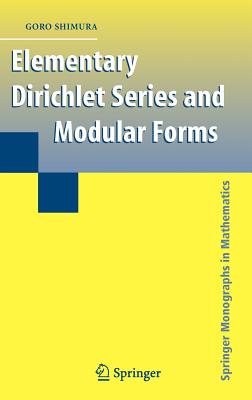 楽天ブックス: Elementary Dirichlet Series and Modular Forms - Goro Shimura ...