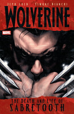 楽天ブックス: Wolverine: The Death and Life of Sabretooth - Jeph Loeb ...