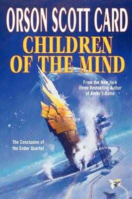 楽天ブックス: Children of the Mind - Orson Scott Card - 9780765304742 : 洋書