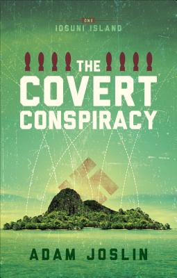 楽天ブックス: The Covert Conspiracy - Adam Joslin - 9781620244746 : 洋書