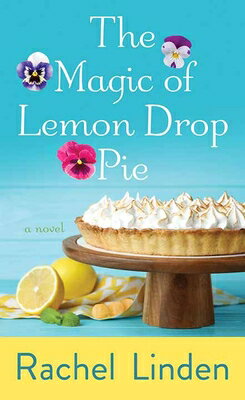 楽天ブックス: The Magic of Lemon Drop Pie - Rachel Linden - 9781638084747 : 洋書