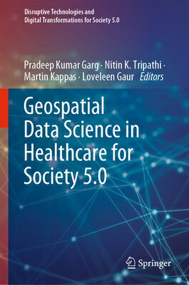 楽天ブックス: Geospatial Data Science in Healthcare for Society 5.0 - Pradeep ...