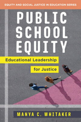 楽天ブックス: Public School Equity: Educational Leadership for Justice ...