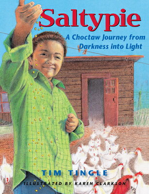 楽天ブックス: Saltypie: A Choctaw Journey from Darkness Into Light - Tim ...