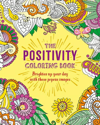 楽天ブックス: The Positivity Coloring Book: Brighten Up Your Day with These ...