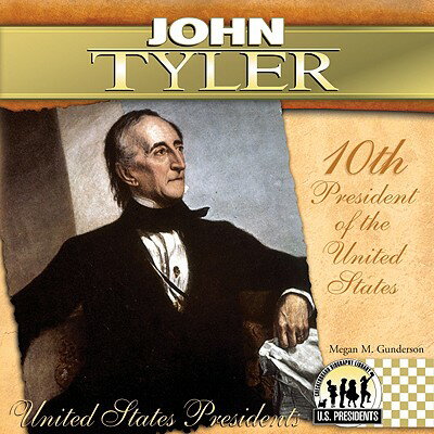 楽天ブックス: John Tyler: 10th President of the United States - Megan M ...
