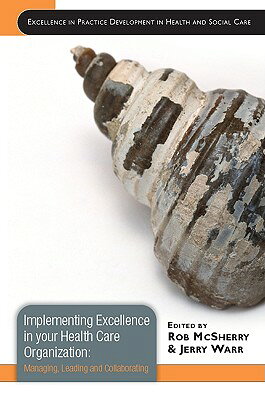 楽天ブックス: Implementing Excellence in Your Health Care Organization ...