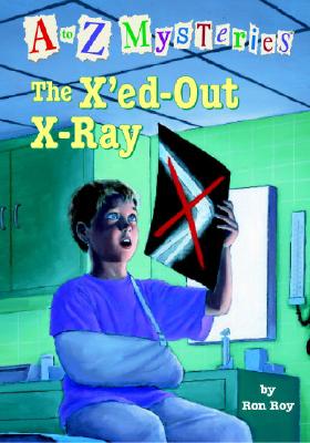 楽天ブックス: The X'Ed-Out X-Ray - Ron Roy - 9780375924811 : 洋書