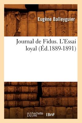 楽天ブックス: Journal de Fidus. L'Essai loyal (d.1889-1891) - Balleyguier E ...