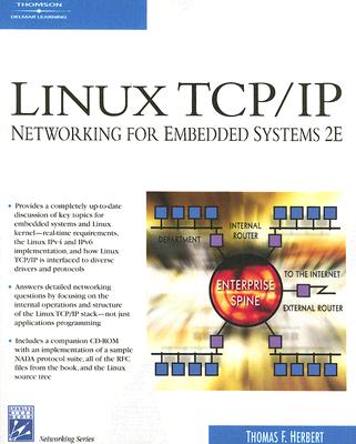 楽天ブックス: Linux TCP/IP: Networking for Embedded Systems [With CDROM] - Thomas F. Herbert ...