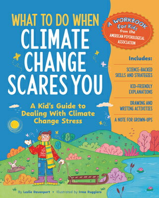 楽天ブックス: What to Do When Climate Change Scares You: A Kid's Guide to ...