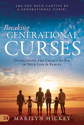 楽天ブックス: Breaking Generational Curses: Overcoming the Legacy of Sin in ...