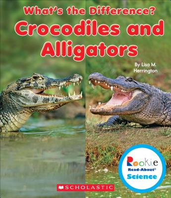 楽天ブックス: Crocodiles and Alligators (Rookie Read-About Science: What's ...