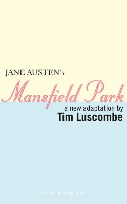 楽天ブックス: Mansfield Park - Tim Luscombe - 9781849434843 : 洋書