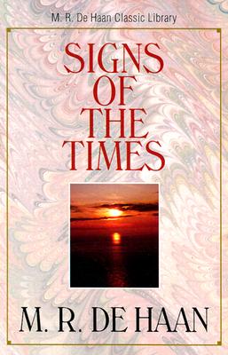 楽天ブックス: Signs of the Times - M. R. DeHaan - 9780825424847 : 洋書