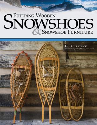 楽天ブックス: Building Wooden Snowshoes & Snowshoe Furniture: Winner of ...
